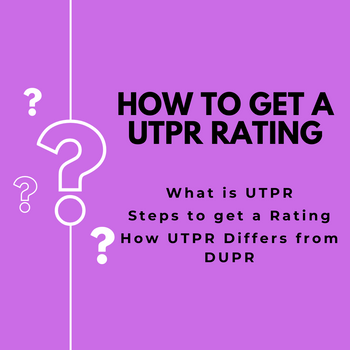 Quick Guide to UTPR Ratings: What's UTPR & How to Get Rated – Pickle Geeks